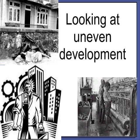 Sec3 - Looking At Uneven Development Part 2 | PPT