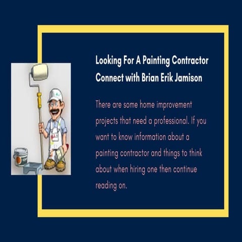 A Guide to Choose the Perfect Paint Contractor | PPTX