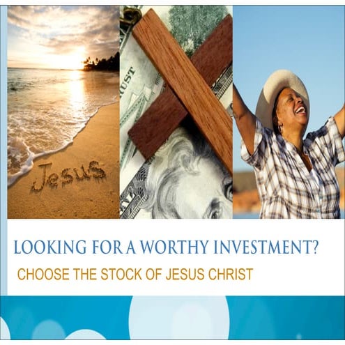 Looking for a Worthy Investment? Choose the Stock of Jesus Christ (w ...