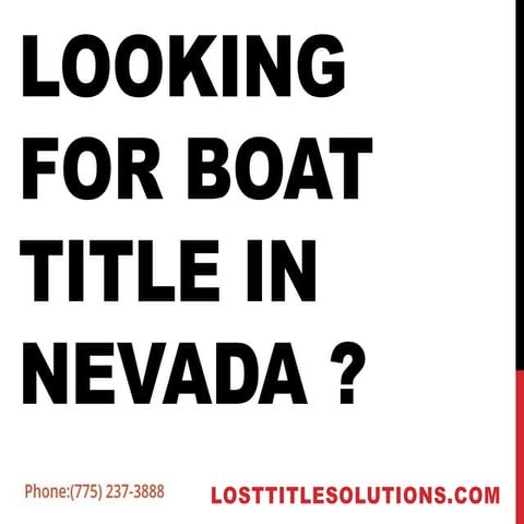 Looking for boat title in nevada | PPTX