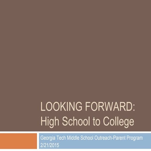 Looking Forward: High School to College | PDF