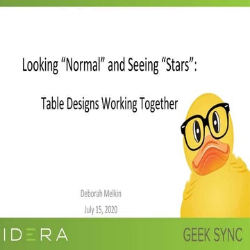 Geek Sync | Looking "Normal" and Seeing "Stars": Table Designs Working Together | PPT