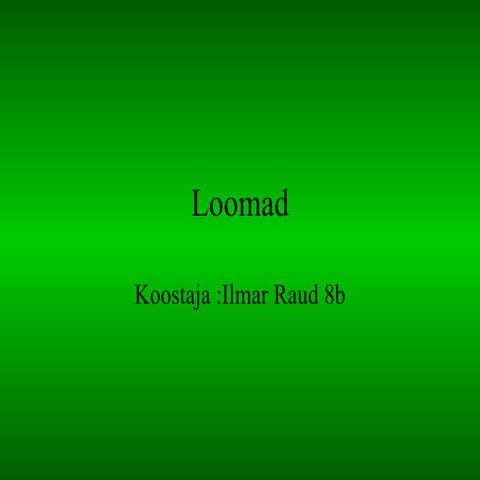 Loomad | PPT