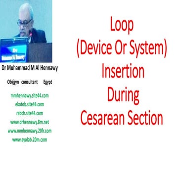 Loop (device orsystem) insertion during cesarean section | PPTX