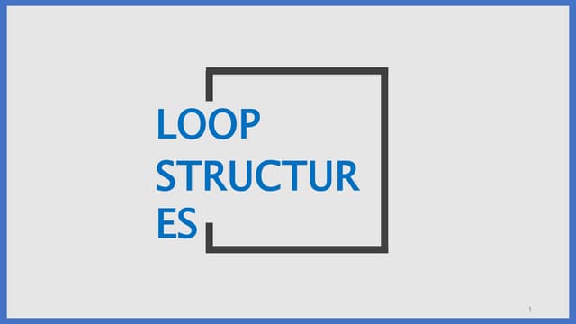 Loop Structures Ppt 9697