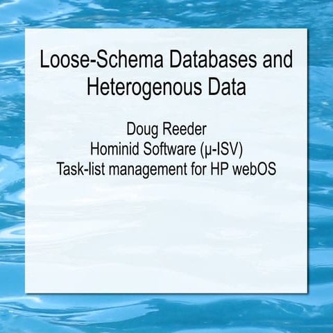 Loose-Schema Databases and Heterogenous Data | ODP