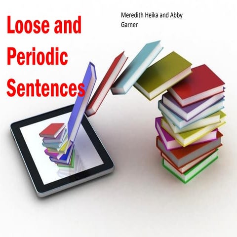 Loose and periodic sentences | PPT