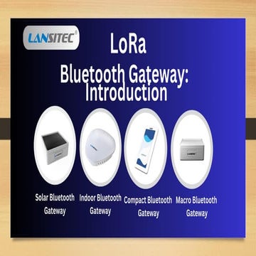 Lansitec LoRa Bluetooth Gateways: Introduction | PDF