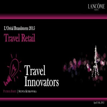 L'Oréal Brandstorm 2015 - Lancome Travel Retail - National Final Italy ...