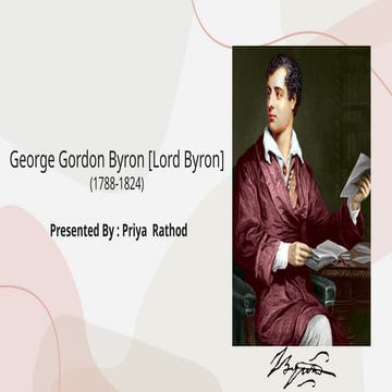 George Gordon Byron: his life and works ppt | PPTX