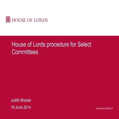 House of Lords Select Committees Procedure | PPT