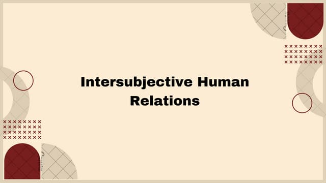 Intersubjectivity: Human Relations | PPTX