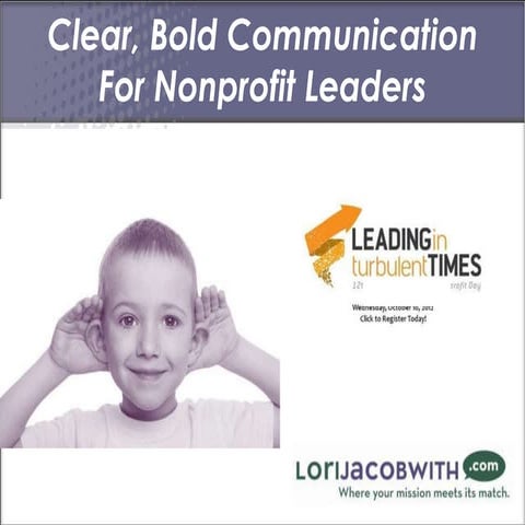 Lori Jacobwith Clear Bold Communication for Nonprofit Leaders Nonprofit ...