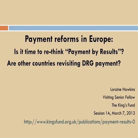 Lorraine Hawkins: Payment reforms in Europe:Is it time to re-think ...