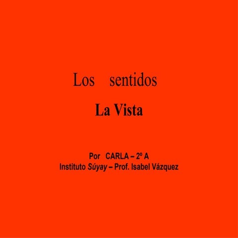 El sentido de la vista. | PPT