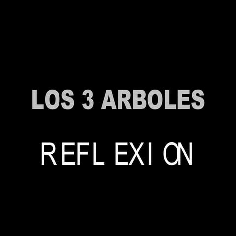 Los 3 Arboles | PPT