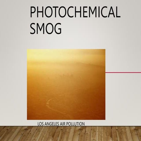 Photochemical formation of smog | PPTX