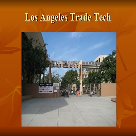 Los Angeles Trade Tech | PPT