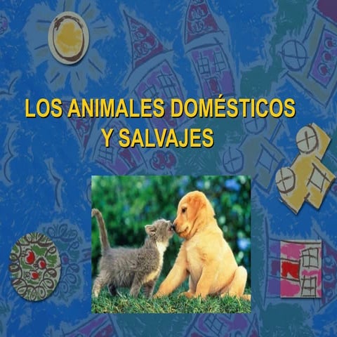 Los animales domésticos y salvajes | PPT