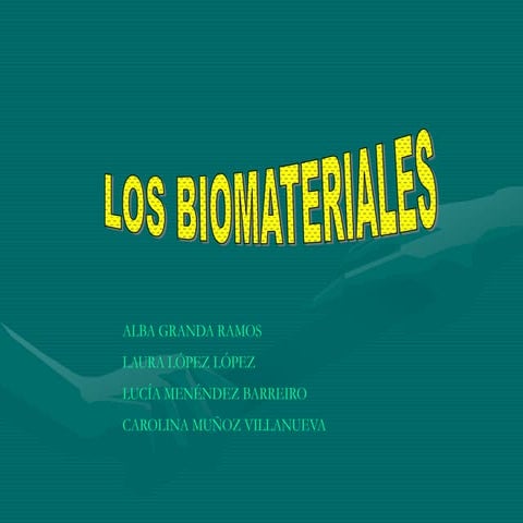 Los biomateriales | PPTX