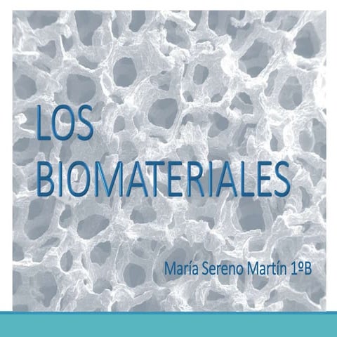 Los biomateriales. | PPTX