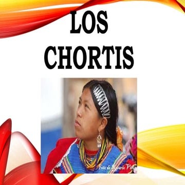Los chortis y tolupanes | PPTX