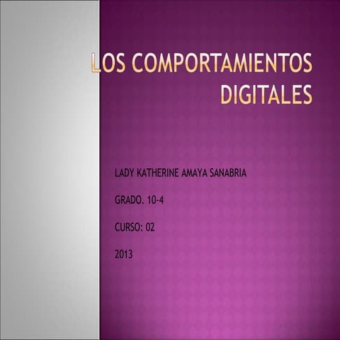 mis comportamientos digitales | PPT | Technology & Computing