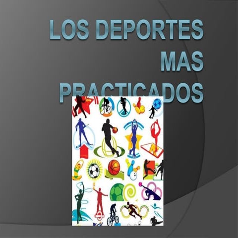 Los deportes mas practicados | PPTX