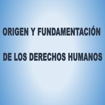 Origen De Los Derechos Humanos Derechos Humanos Concepto, Origen Y