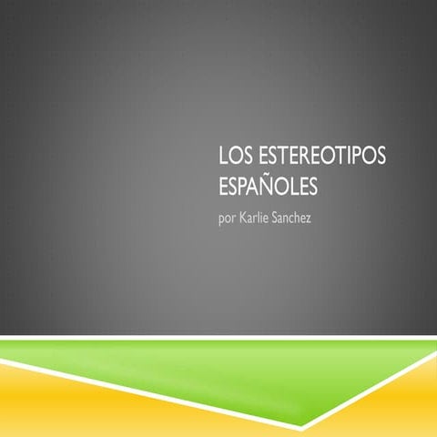 Los estereotipos españoles | PPTX