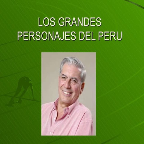 Los grandes personajes del peru | PPT