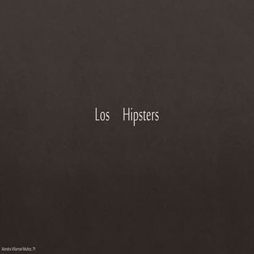 Los Hipsters | PPT