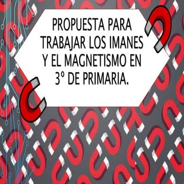 Los imanes y el magnetismo | PPTX