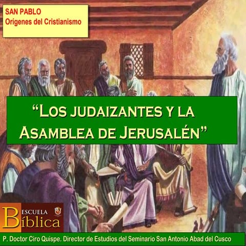 Los judaizantes y la asamblea de jerusalén | PPS
