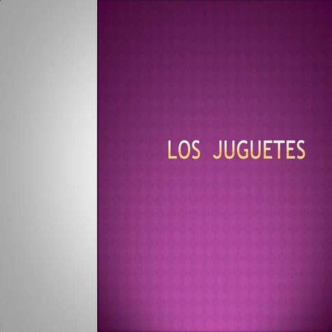 Los juguetes | PPTX