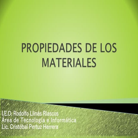 LOS MATERIALES Y SUS PROPIEDADES.pptx