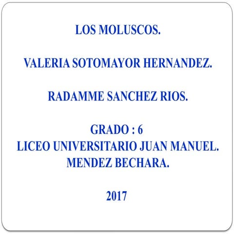 LOS MOLUSCOS, SU CLASIFICACION Y DIFERENCIAS | PPTX