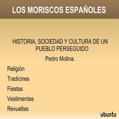 Los moriscos una cultura | ODP