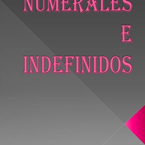 Los numerales e indefinidos | PPTX