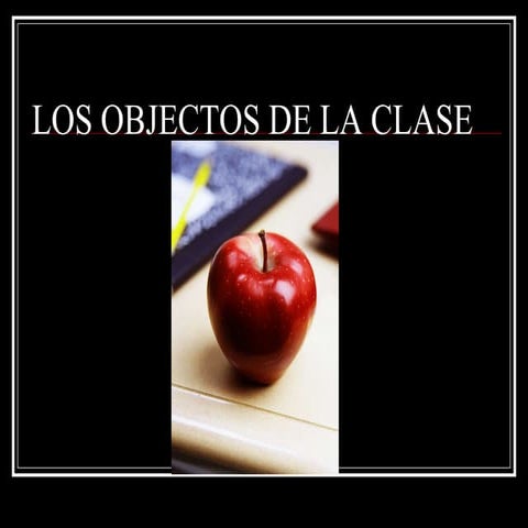Los objectos de la clase vocab blank to fill in | PPT