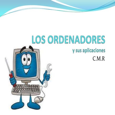 Los ordenadores y sus aplicaciones | PPTX