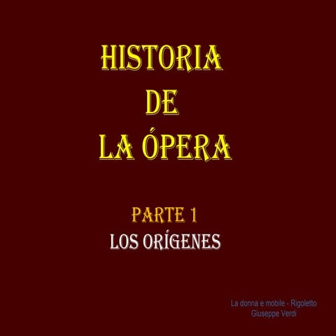 Los Orígenes de la Ópera | PPS