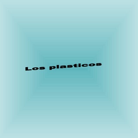 Ficha 1- Tipos, propiedades y aplicaciones de los plásticos 1 | DOC