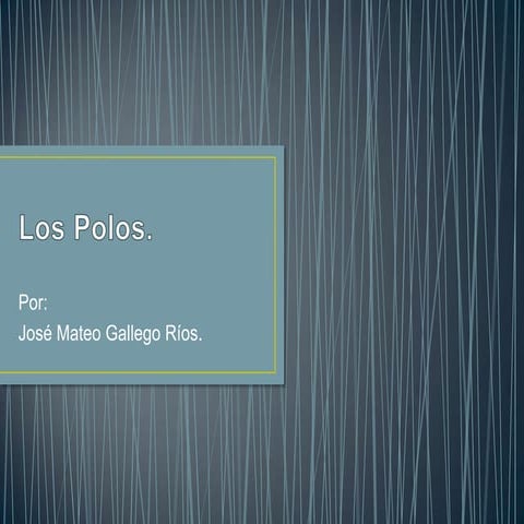 Los polos | PPTX