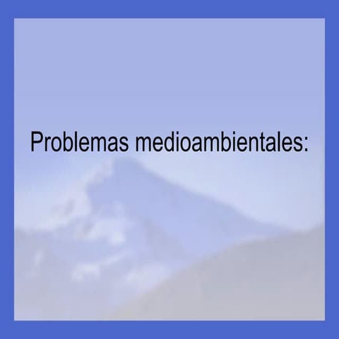 Los Problemas Medioambientales | PPT