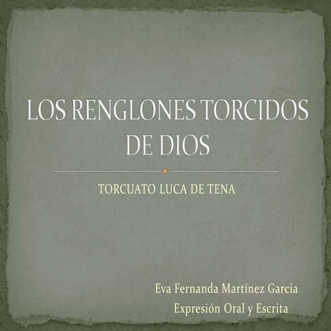 Los renglones torcidos de dios | PPTX