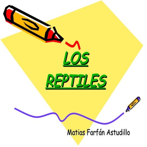Los Reptiles | PPT