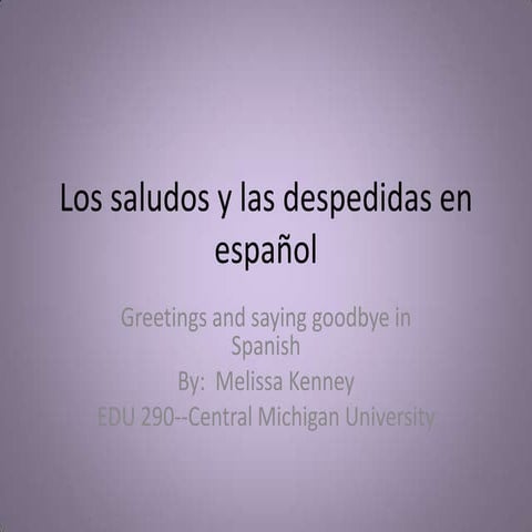 Los saludos y las despedidas en español | PPTX