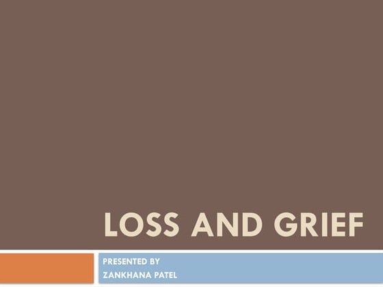 Loss and Grief | PPTX | First Aid | Injuries