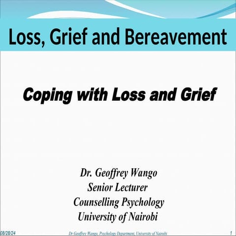 Loss, Grief and Bereavement Coping with Loss and Grief.ppt